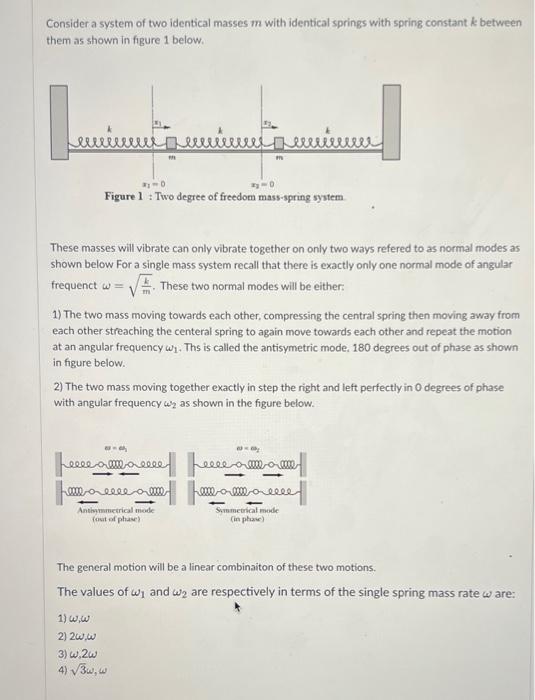 Solved Consider a system of two identical masses m with | Chegg.com Solved Consider a system of two identical masses m with | Chegg.com