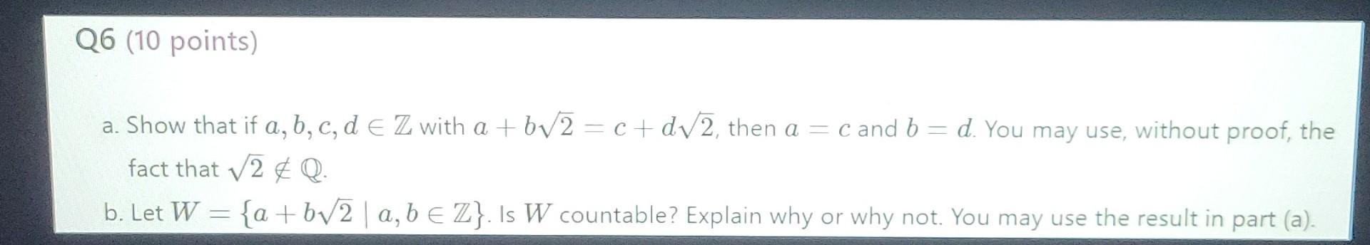 Solved Q6 (10 points) a. Show that if a, b, c, d = Z with a | Chegg.com Solved Q6 (10 points) a. Show that if a, b, c, d = Z with a | Chegg.com