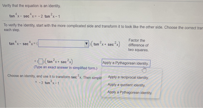 Solved Verify that the equation is an identity. tan 4x - | Chegg.com Solved Verify that the equation is an identity. tan 4x - | Chegg.com