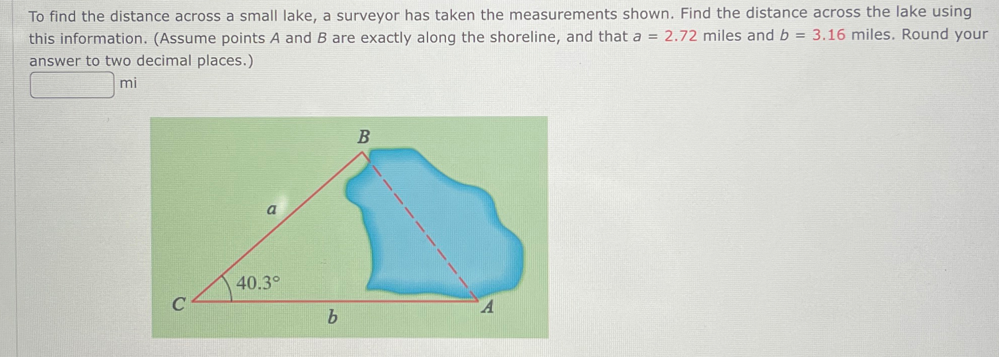 Solved To find the distance across a small lake, a surveyor | Chegg.com