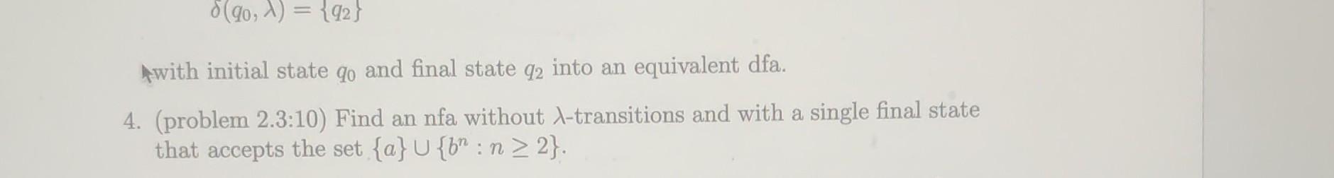 Solved δ(q0,λ)={q2} 4with initial state q0 and final state | Chegg.com