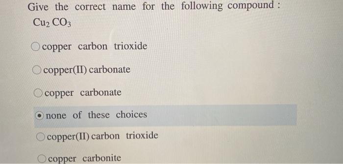 Solved Give the correct name for the following compound : | Chegg.com