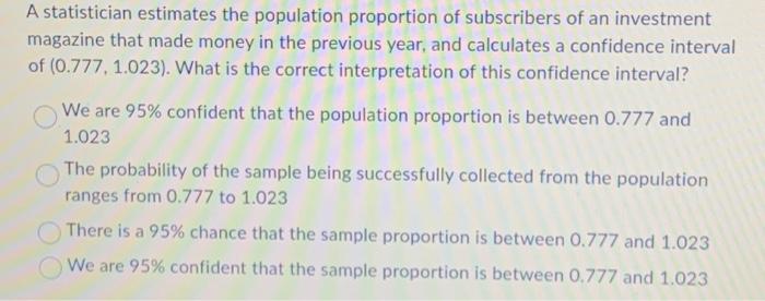 Solved A statistician estimates the population proportion of | Chegg.com
