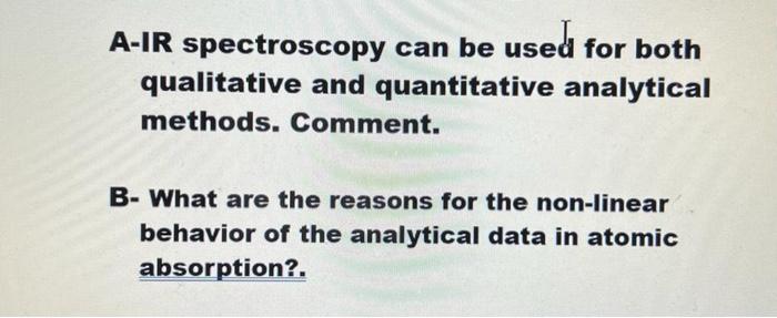 Solved A-IR spectroscopy can be used for both qualitative | Chegg.com