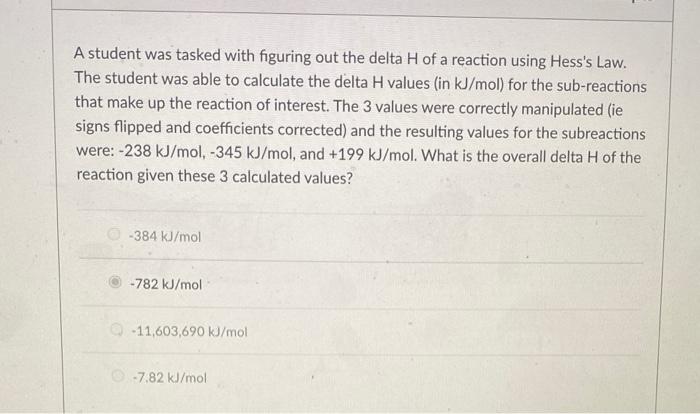 Solved A student was tasked with figuring out the delta H of | Chegg.com
