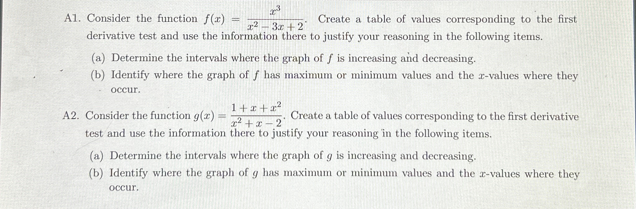 Solved A1. ﻿Consider the function f(x)=x3x2-3x+2. ﻿Create a | Chegg.com