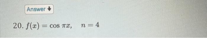 Solved Finding a Maclaurin Polynomial In Exercises | Chegg.com
