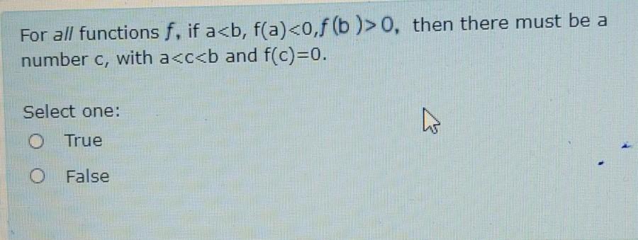 Solved For all functions f, if a0, then there must be a | Chegg.com