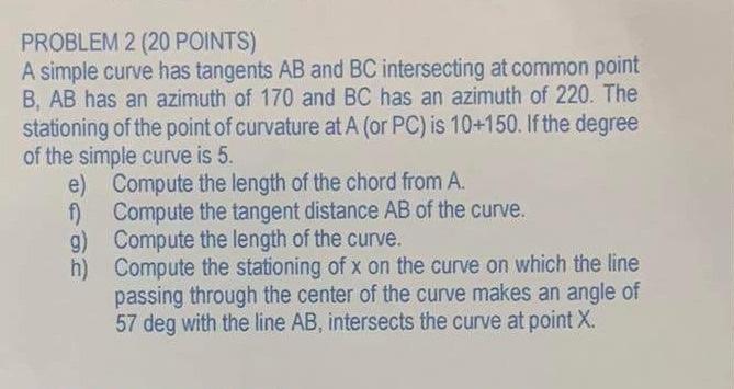 Solved PROBLEM 2 (20 POINTS) A simple curve has tangents AB | Chegg.com