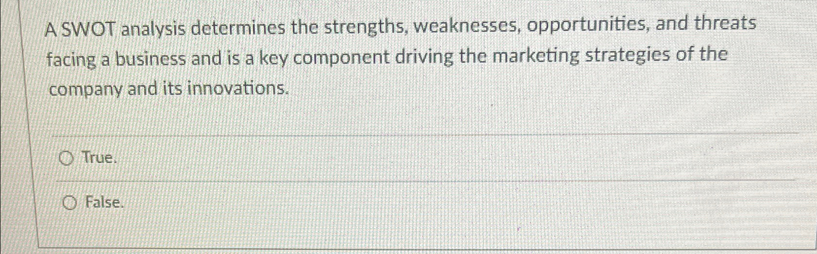 Solved A SWOT analysis determines the strengths, weaknesses, | Chegg.com