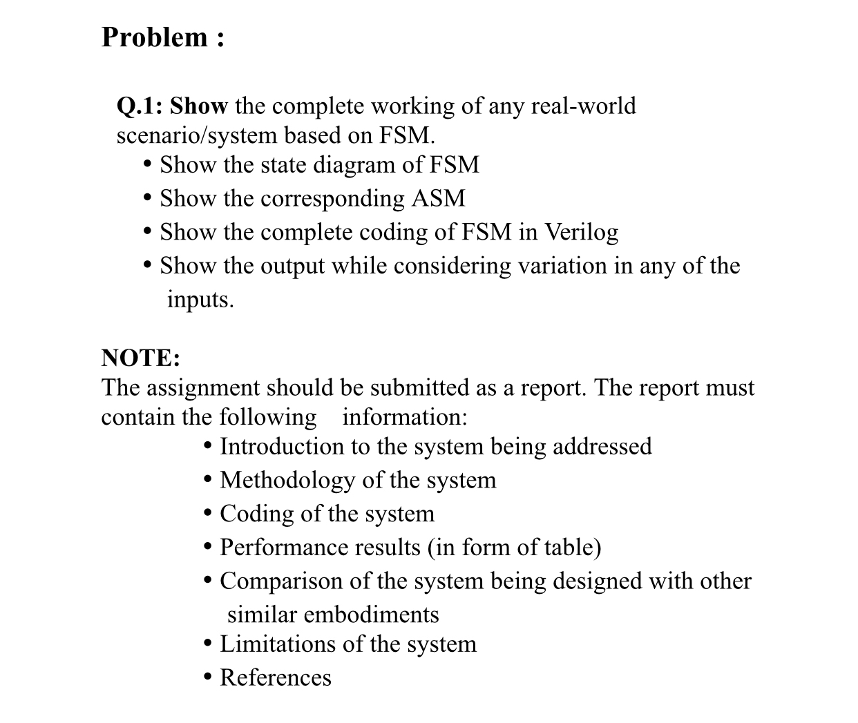 Solved Problem :Q.1: Show the complete working of any | Chegg.com