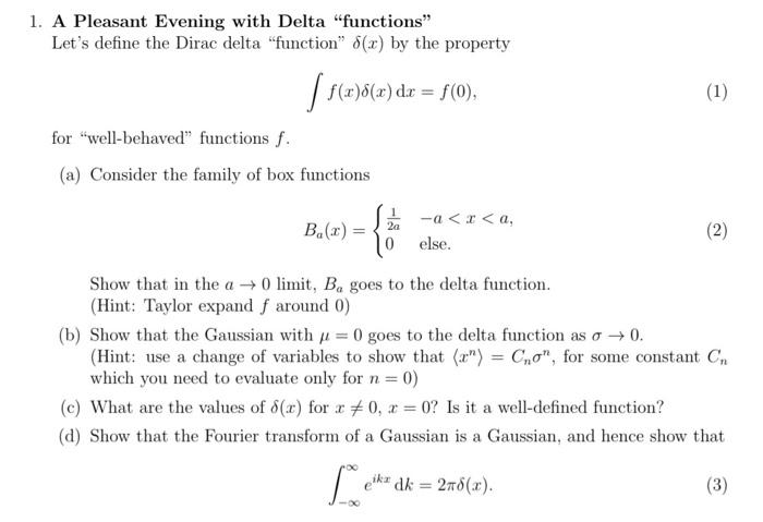 Solved 1. A Pleasant Evening with Delta "functions" Let's | Chegg.com