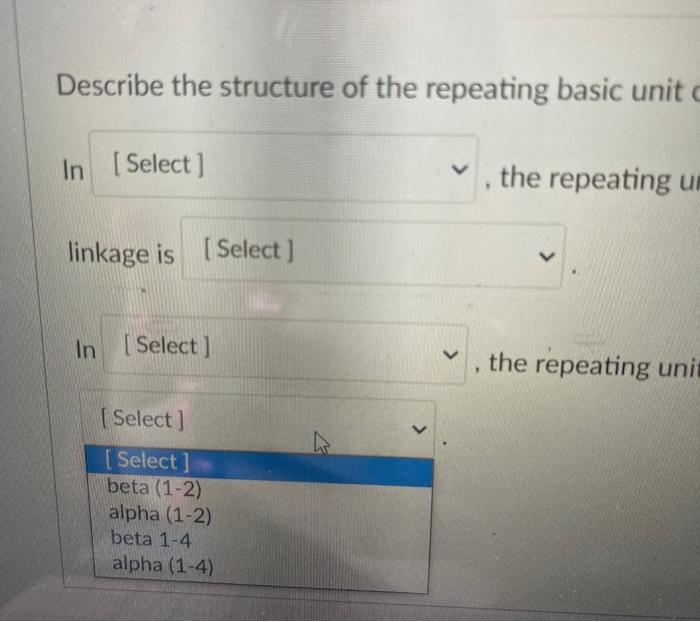 Solved Describe the structure of the repeating basic unit of | Chegg.com
