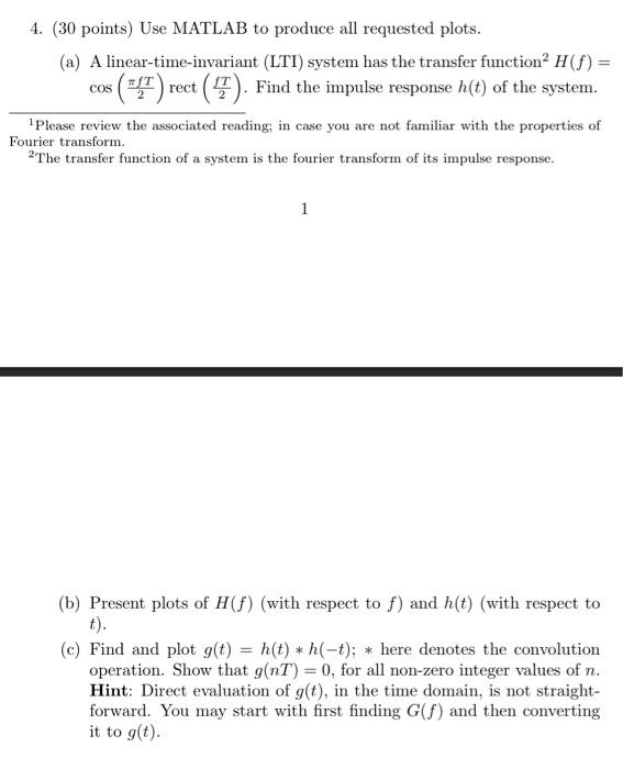 Solved 4. (30 points) Use MATLAB to produce all requested | Chegg.com Solved 4. (30 points) Use MATLAB to produce all requested | Chegg.com