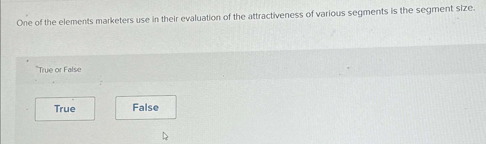 Solved One of the elements marketers use in their evaluation | Chegg.com
