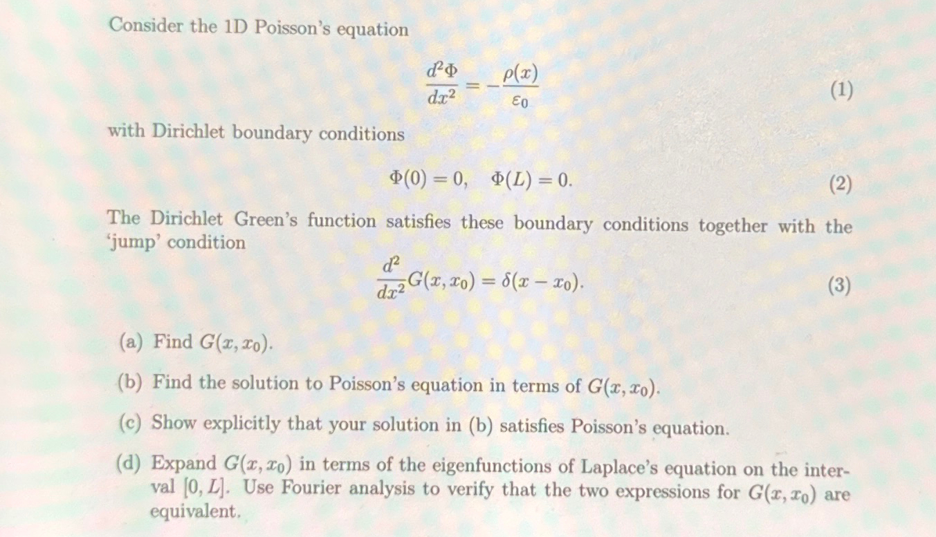Solved Consider the 1D Poisson's equationd2Φdx2=-ρ(x)ε0with | Chegg.com