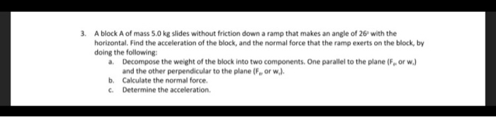 Solved 3. A block A of mass 5.0 kg slides without friction | Chegg.com