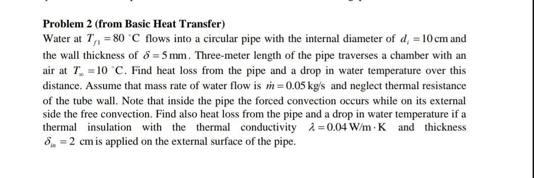 Solved Problem 2 (from Basic Heat Transfer) Water at | Chegg.com