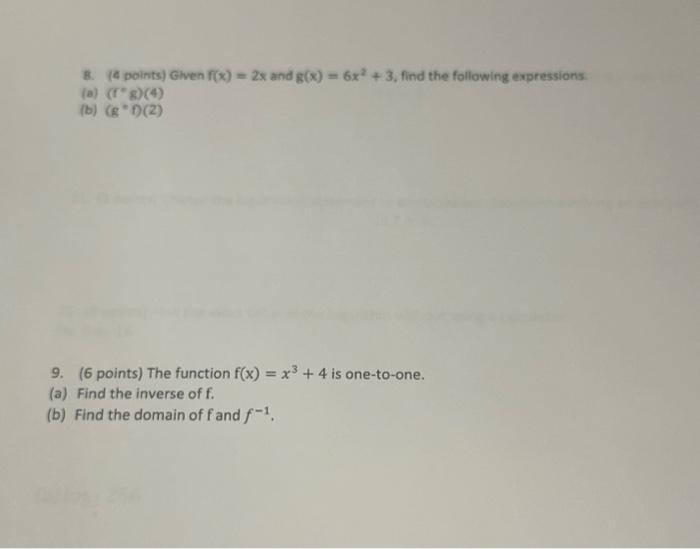 Solved 8. (4 points) Given f(x)=2x and g(x)=6x2+3, find the | Chegg.com