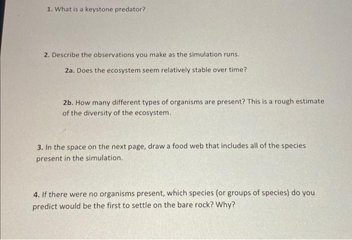 Solved 1. What is a keystone predator? 2. Describe the | Chegg.com