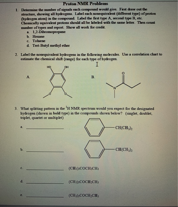 Solved Proton NMR Problems 1. Determine the mmber of signals | Chegg.com