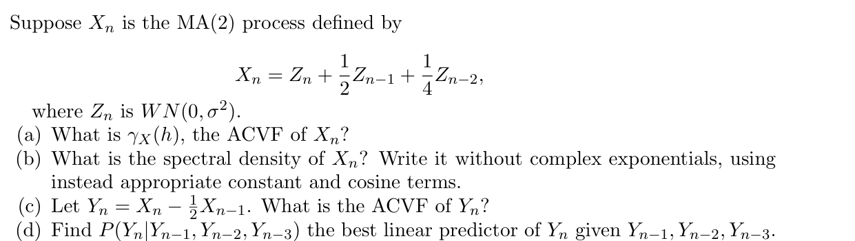 Solved Suppose xn ﻿is the MA(2) ﻿process defined | Chegg.com