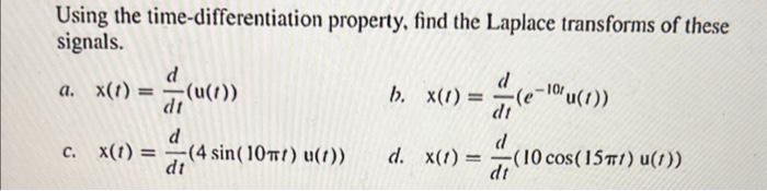 Solved Using the time-differentiation property, find the | Chegg.com