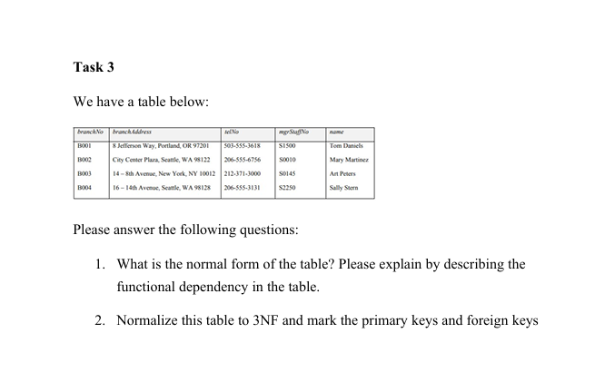 [Solved]: Task 3 We have a table below: Please answer the