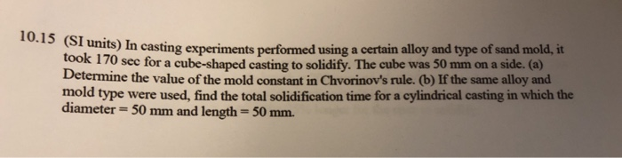 Solved unts) In casting experiments performed using a | Chegg.com