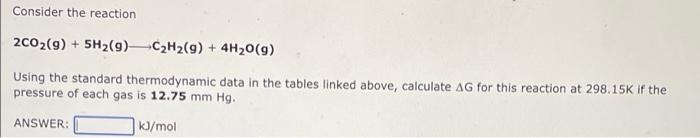 Solved Consider the reaction N2(9) + O2(9) 2NO(9) Use the | Chegg.com