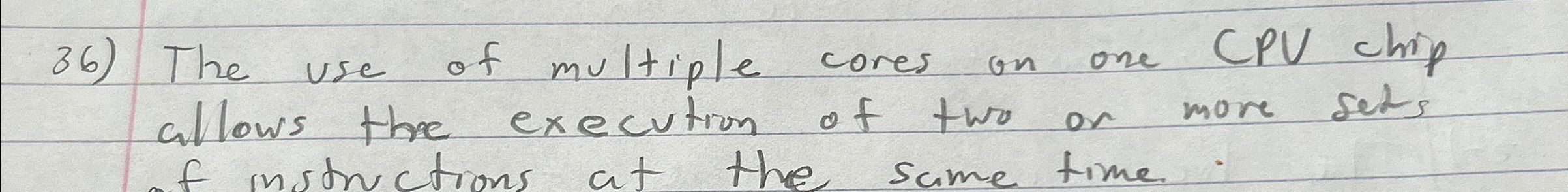 Solved The use of multiple cores on one CPV chip allows the | Chegg.com
