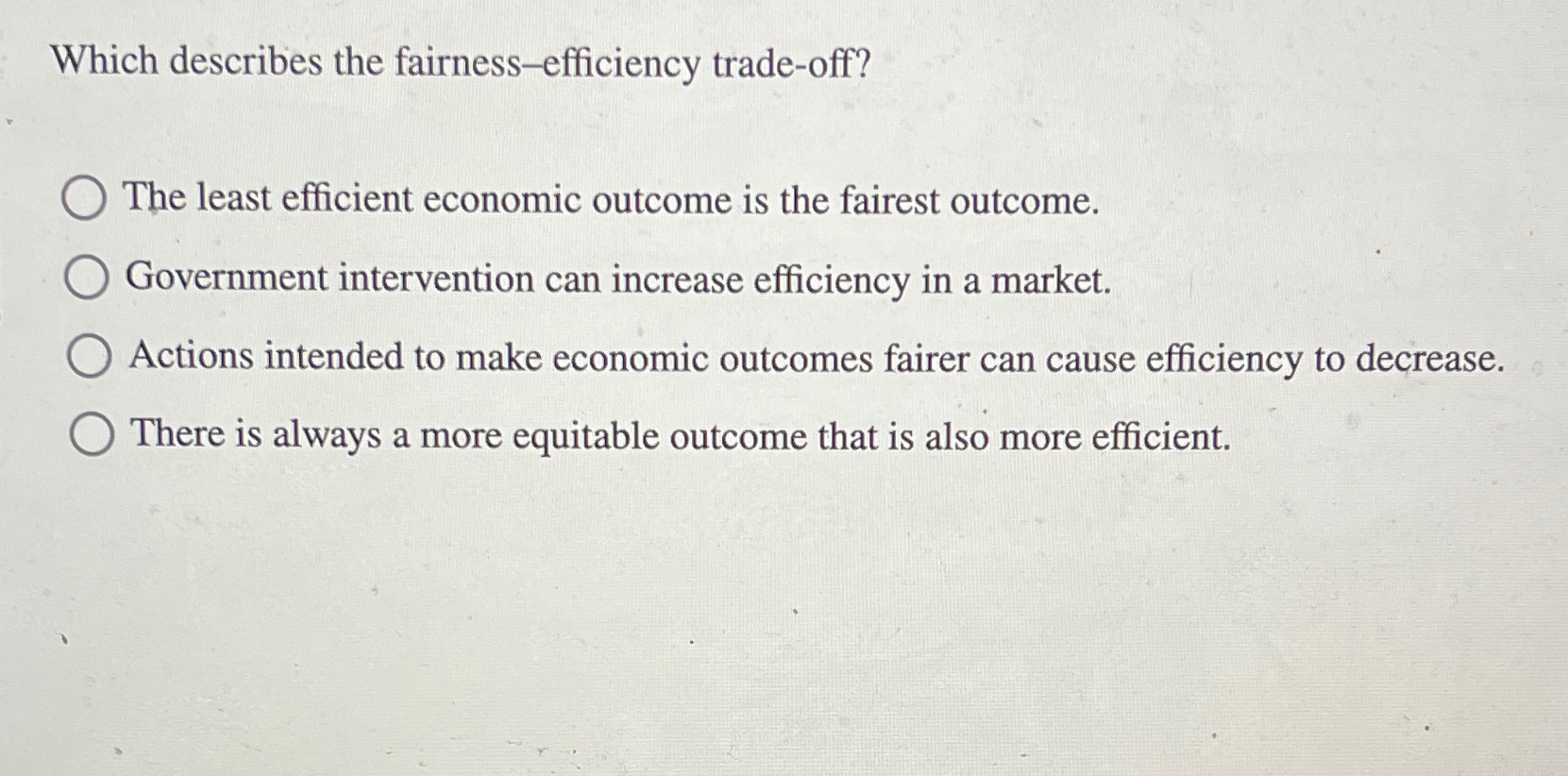 Solved Which describes the fairness-efficiency trade-off?The | Chegg.com