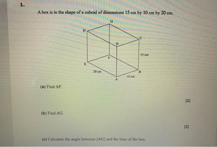 Solved 1. A box is in the shape of a cuboid of dimensions 15 | Chegg.com