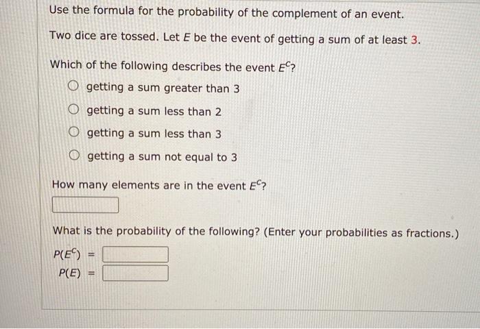 Solved Use the formula for the probability of the complement | Chegg.com