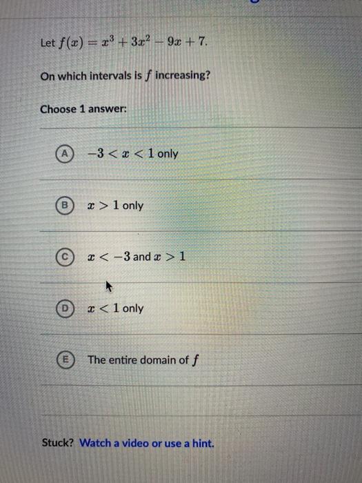 Solved Let F X X3 3x2 9x 7 On Which Intervals Is F