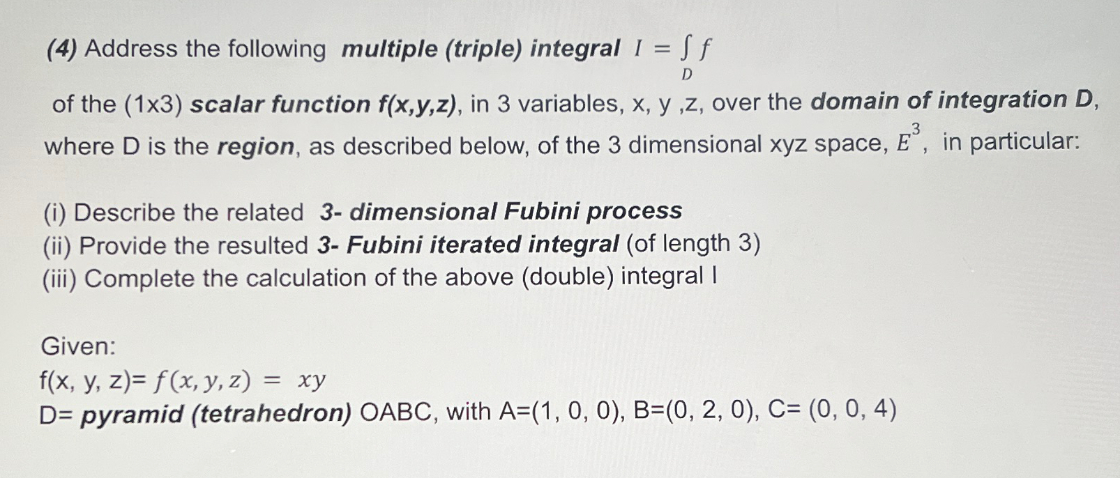 Solved (4) ﻿Address the following multiple (triple) | Chegg.com
