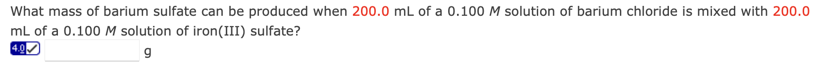 Solved What mass of barium sulfate can be produced when | Chegg.com