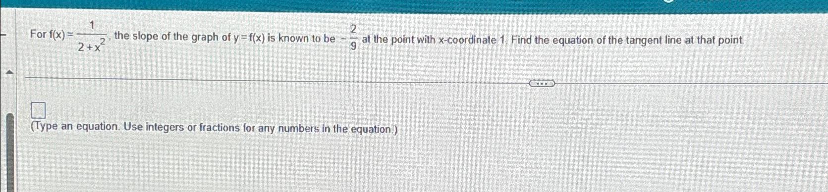 Solved For f(x)=12+x2, ﻿the slope of the graph of y=f(x) ﻿is | Chegg.com