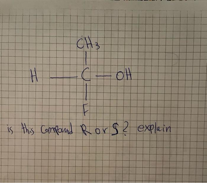Solved CH₃ H CHOH 애 is this Compound Rors? explain | Chegg.com