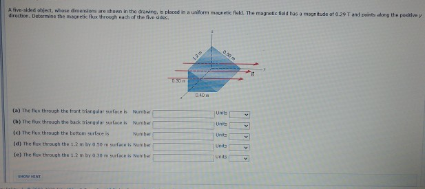 Solved A five-sided object, whose dimensions are shown in | Chegg.com