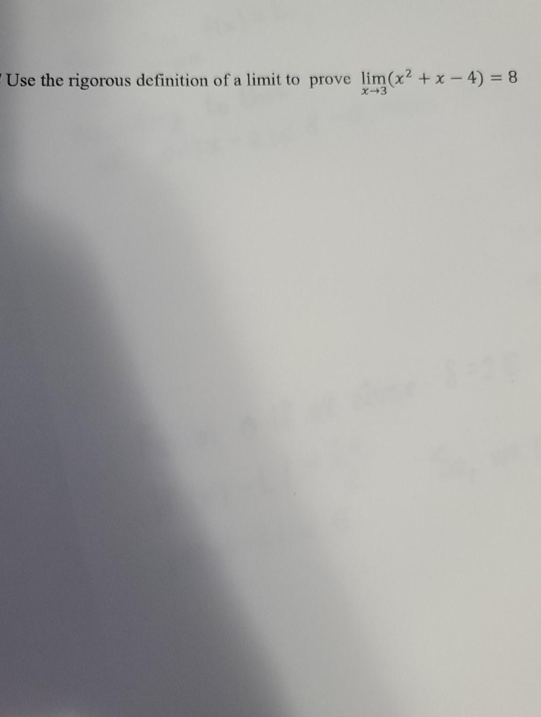 Solved Use the rigorous definition of a limit to prove | Chegg.com