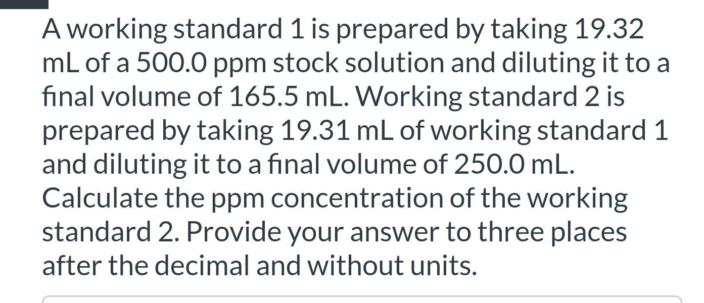 Solved A working standard 1 is prepared by taking 19.32 mL | Chegg.com