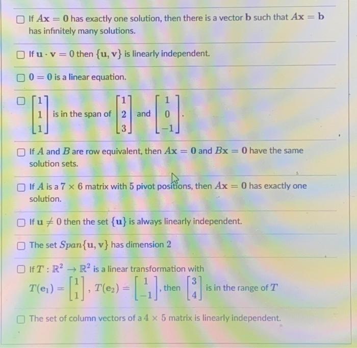 Solved If Ax=0 has exactly one solution, then there is a | Chegg.com