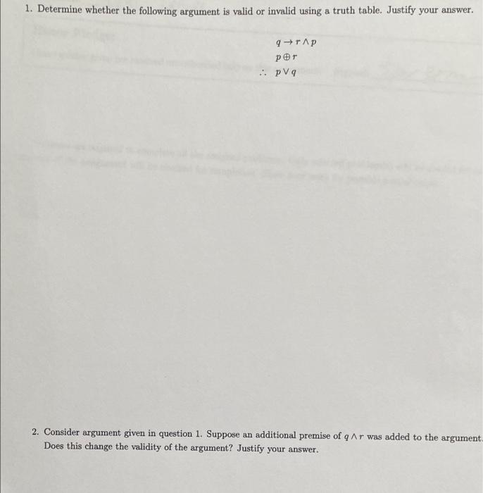 Solved 1. Determine whether the following argument is valid | Chegg.com