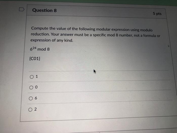 Solved Question 6 2.5pts What is −12mod7?{CO} 5 3 6 2Compute | Chegg.com