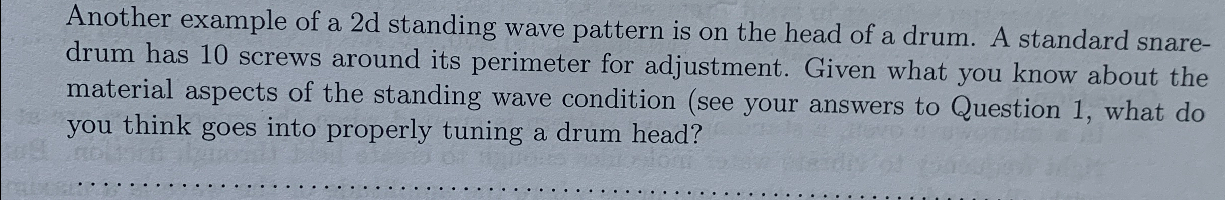 Solved Another example of a 2d ﻿standing wave pattern is on | Chegg.com