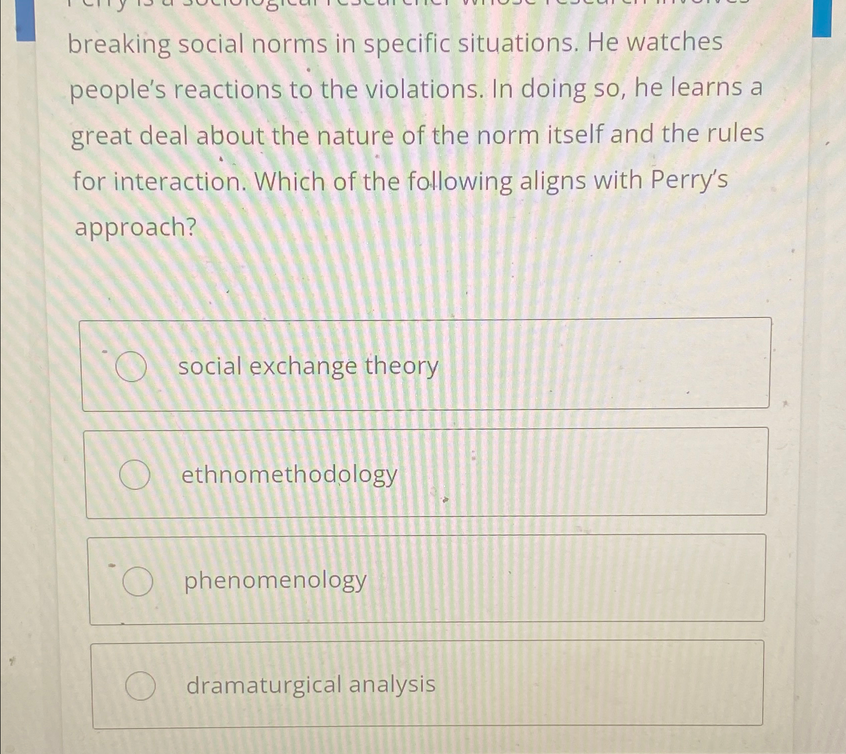 Solved breaking social norms in specific situations. He | Chegg.com
