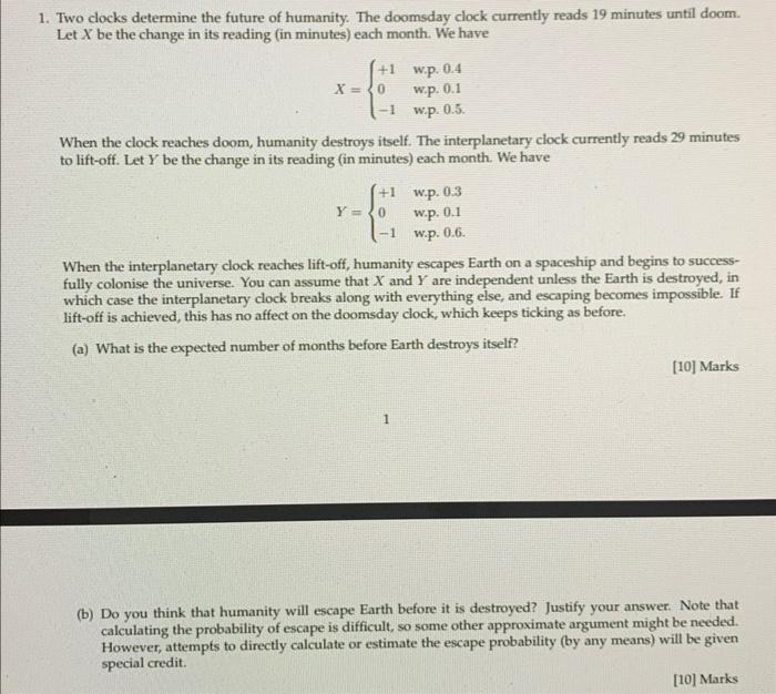 Solved 1. Two clocks determine the future of humanity. The | Chegg.com