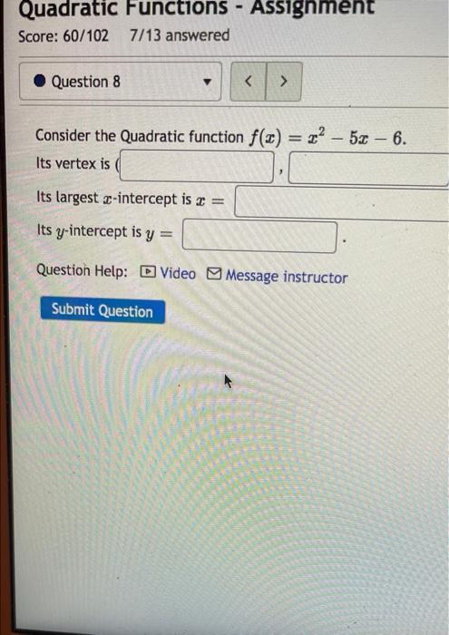 Solved - Quadratic Functions - Assignment Score: 60/102 7/13 | Chegg.com