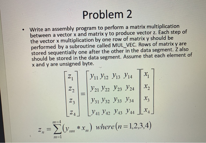 Solved Problem 2 Write an assembly program to perform a | Chegg.com